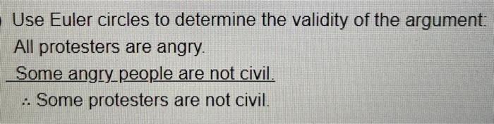 Solved Use Euler circles to determine the validity of the | Chegg.com