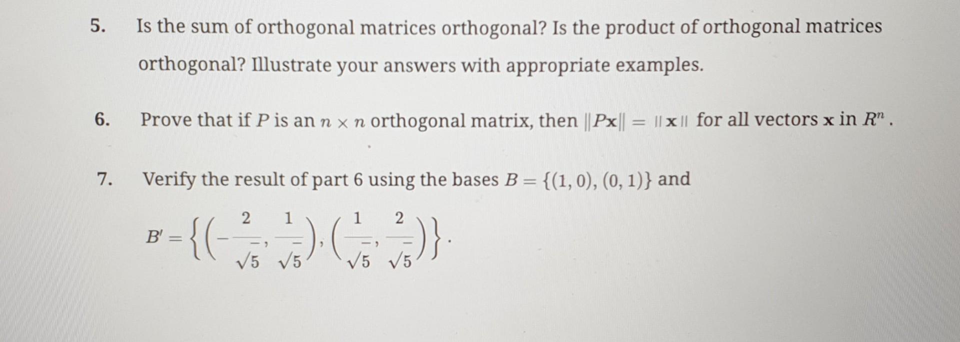 Solved 2. Orthogonal Matrices and Change of Basis Let | Chegg.com