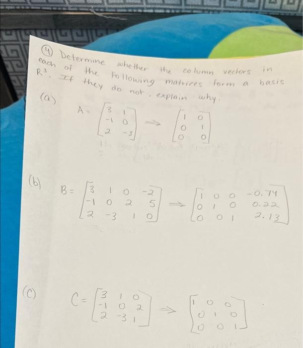 Solved (4) Determine whether the column vectors in each of | Chegg.com