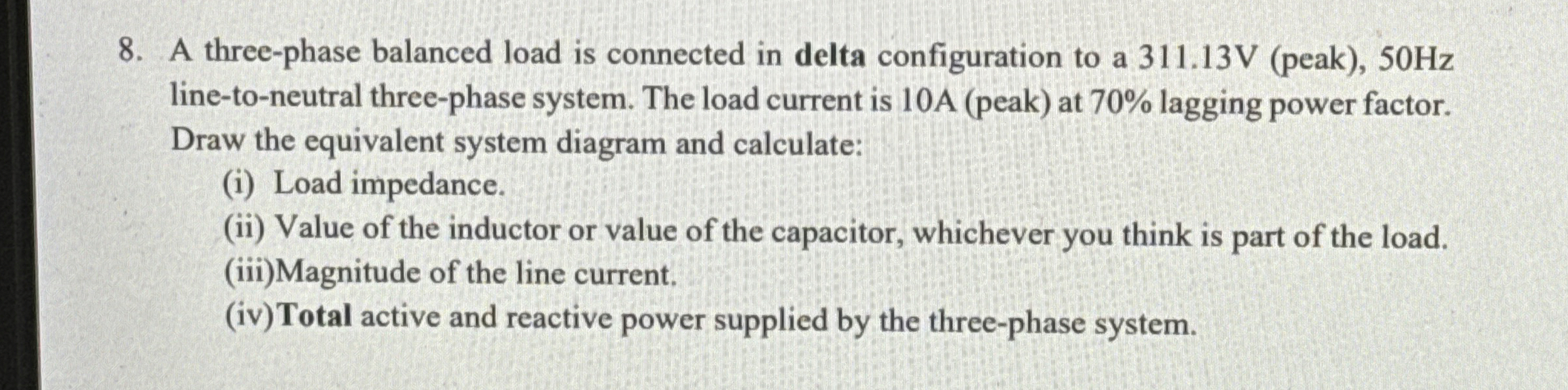 Solved A three-phase balanced load is connected in delta | Chegg.com