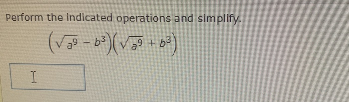 Solved Perform the indicated operations and simplify. (19 - | Chegg.com