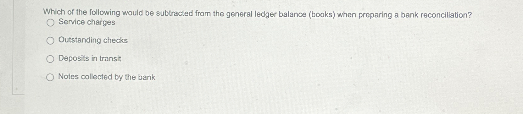 Solved Which of the following would be subtracted from the | Chegg.com