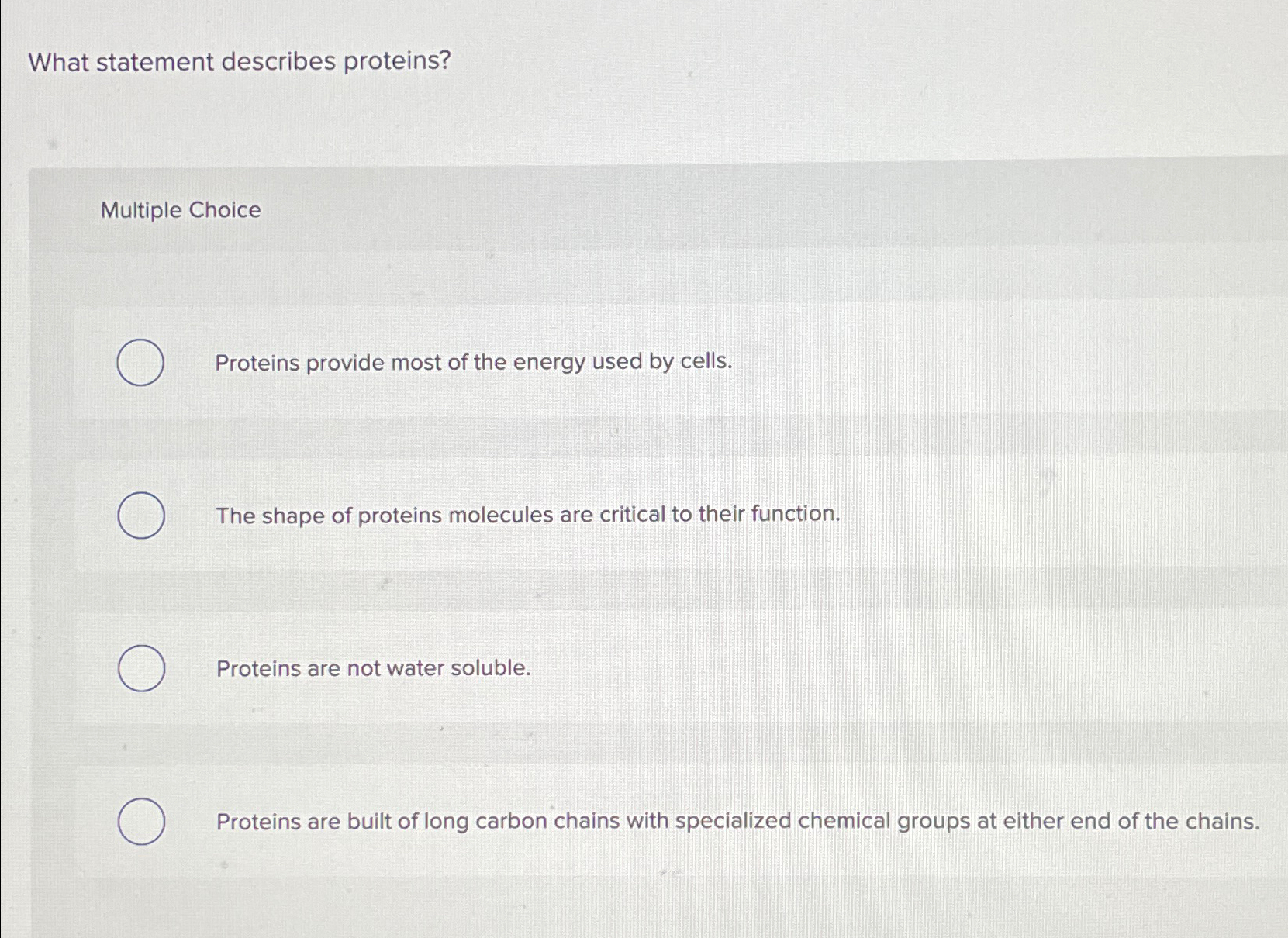 Solved What statement describes proteins?Multiple | Chegg.com
