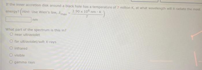 Solved If the inner accretion disk around a black hole has a | Chegg.com