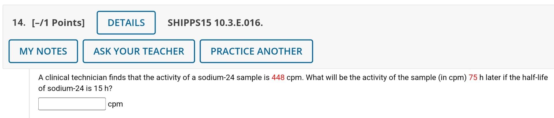 Solved A clinical technician finds that the activity of a | Chegg.com