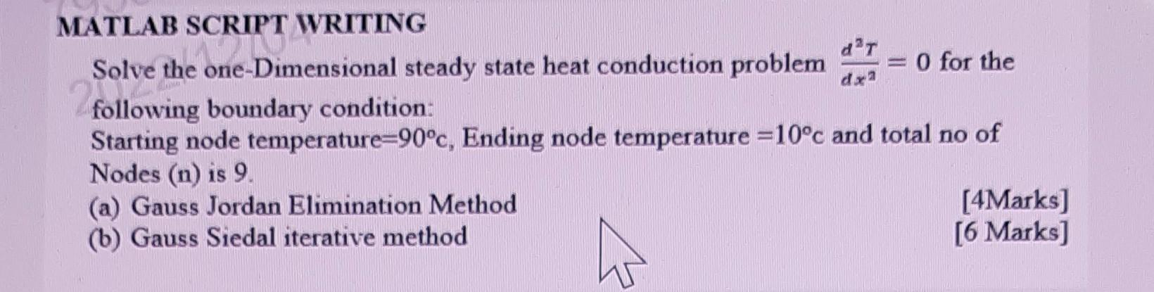 Solved MATLAB SCRIPT WRITING Solve the one-Dimensional | Chegg.com