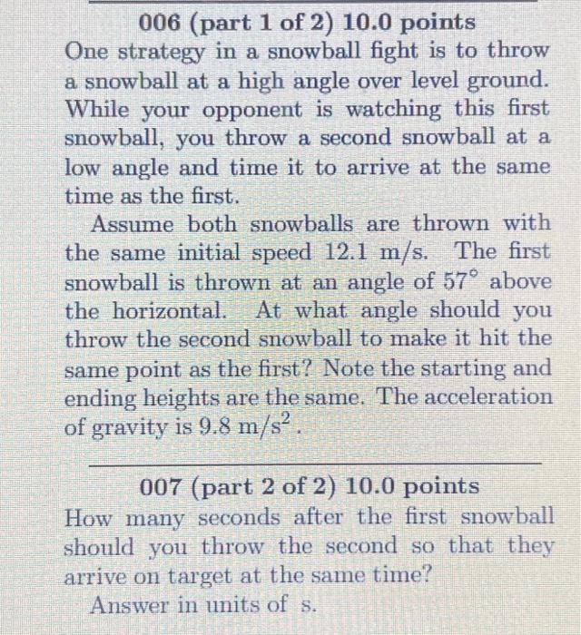 Solved One strategy in a snowball fight is to throw a | Chegg.com