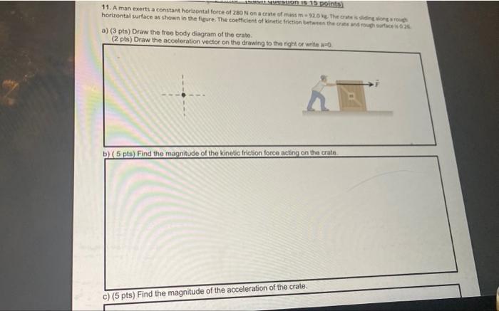 Solved a) (3 pts) Draw the free bocy diagram of the | Chegg.com