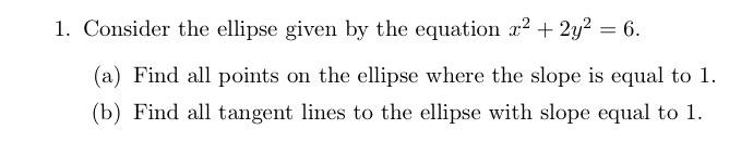 Solved 1. Consider the ellipse given by the equation | Chegg.com