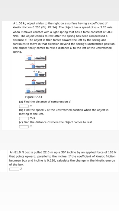 Solved A 1.00 kg object slides to the right on a surface | Chegg.com
