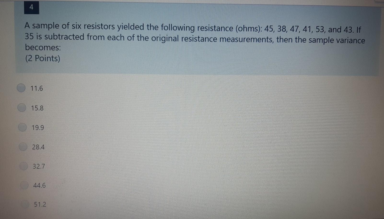 Solved 4 A sample of six resistors yielded the following | Chegg.com