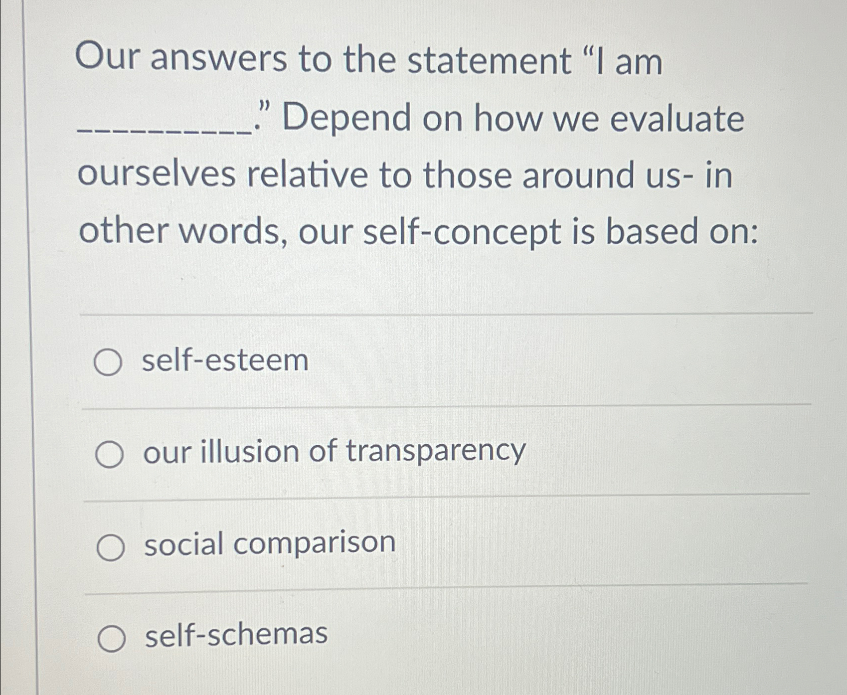 Solved Our answers to the statement "I am " ﻿Depend on how | Chegg.com