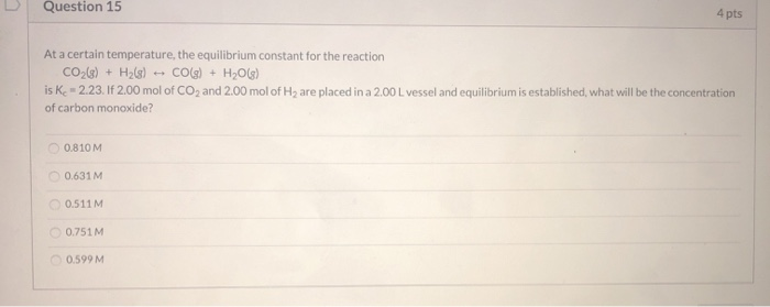 Solved Question 15 4 pts At a certain temperature, the | Chegg.com
