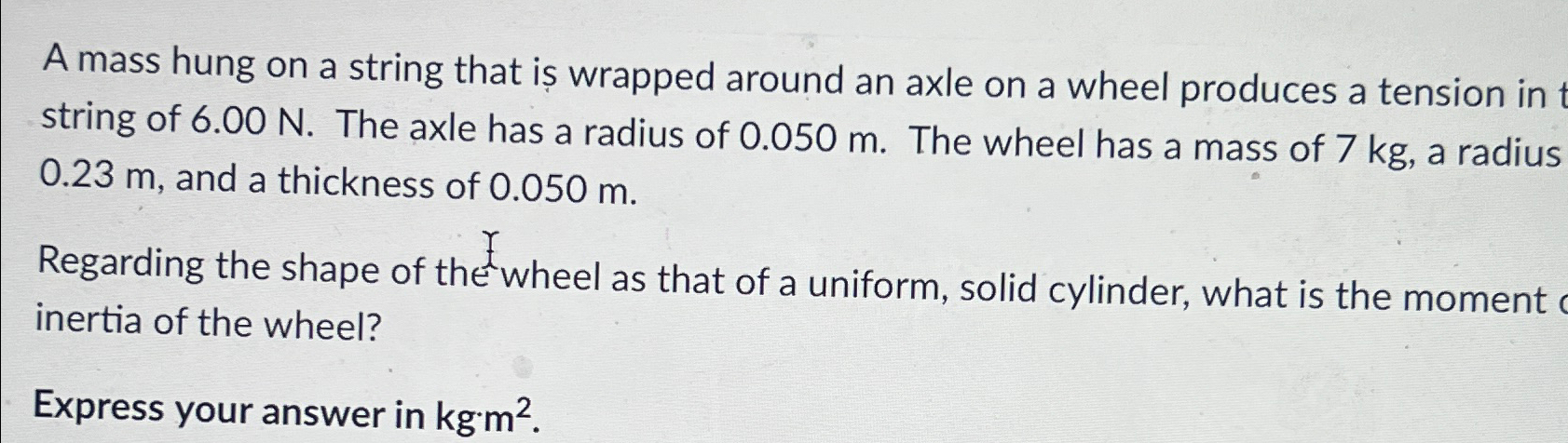 Solved A mass hung on a string that iș ﻿wrapped around an | Chegg.com