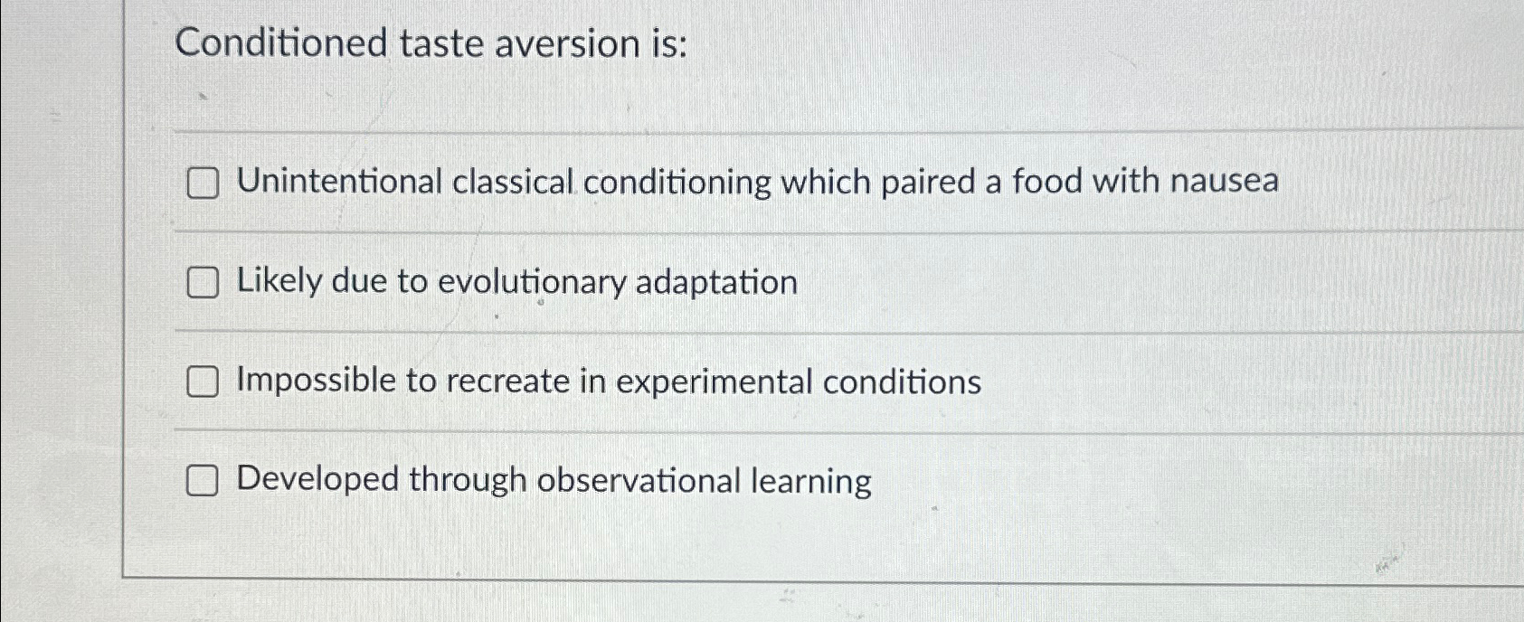 Solved Conditioned taste aversion is:Unintentional classical | Chegg.com