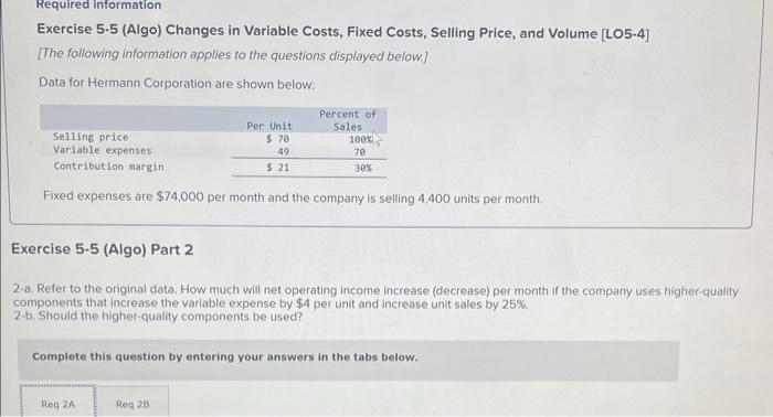 Solved Exercise 5-5 (Algo) Changes in Variable Costs, Fixed | Chegg.com