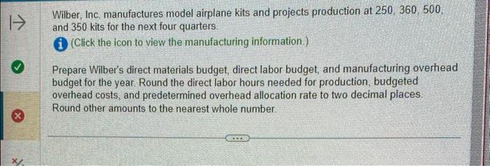 Wilber, Inc. manufactures model airplane kits and | Chegg.com