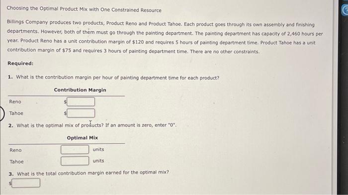 Solved Choosing the Optimal Product Mix with One Constrained | Chegg.com