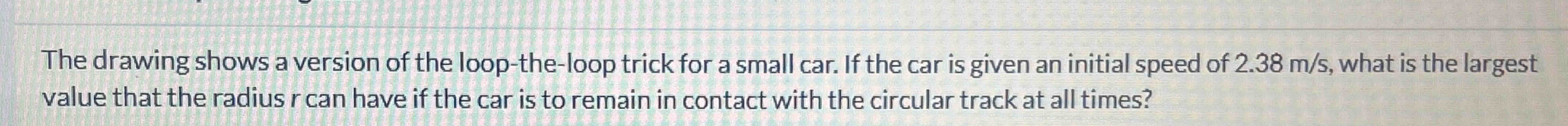 Solved The drawing shows a version of the loop-the-loop | Chegg.com
