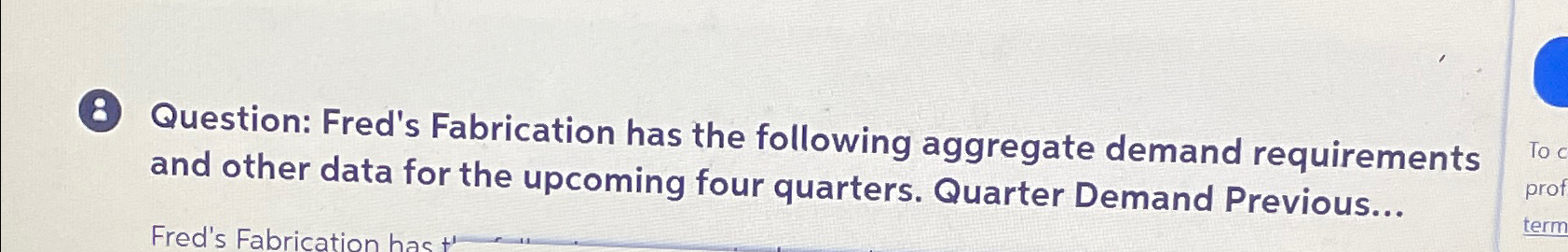 Solved 8 ﻿Question: Fred's Fabrication has the following | Chegg.com