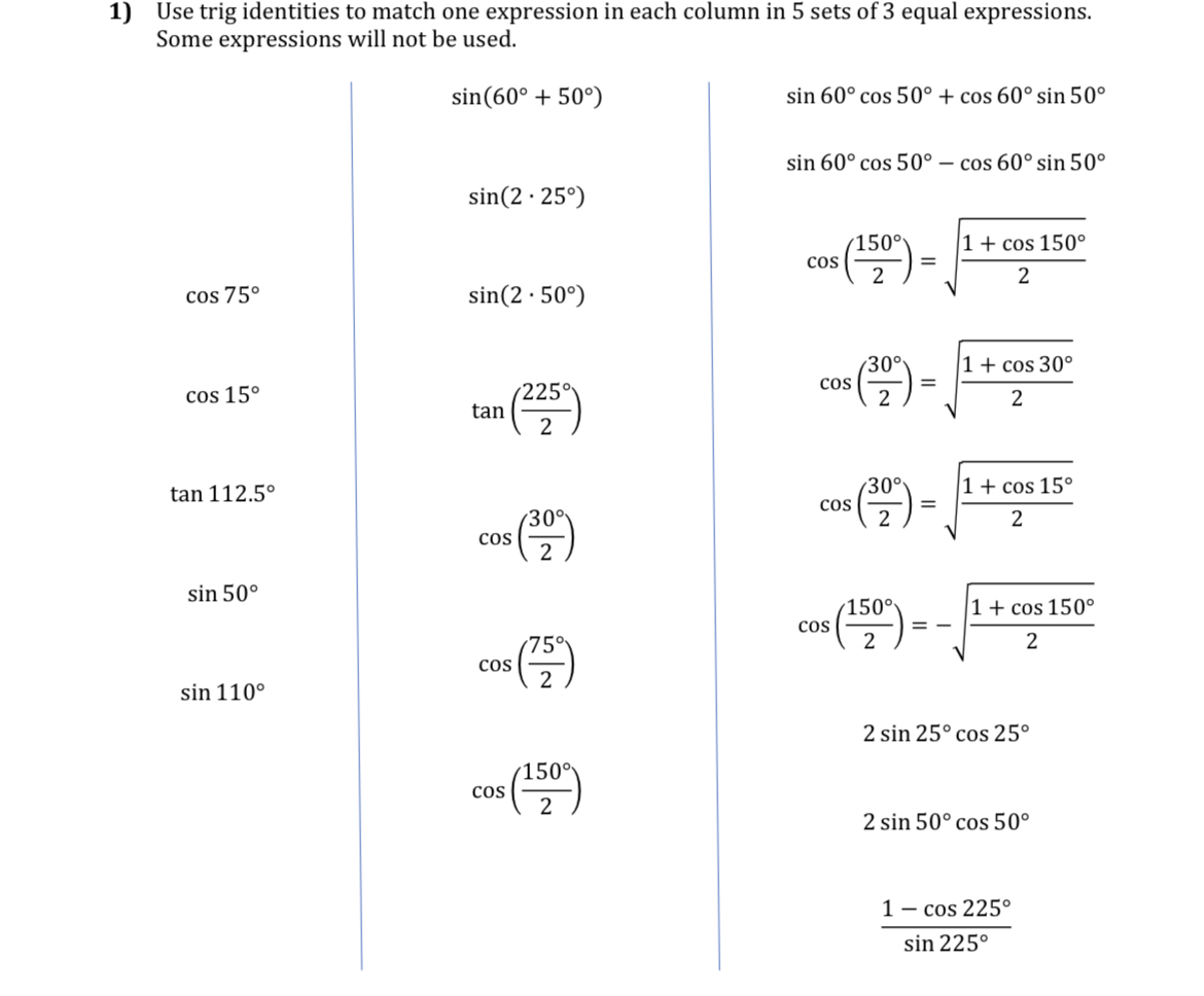 Solved Use trig identities to match one expression in each | Chegg.com