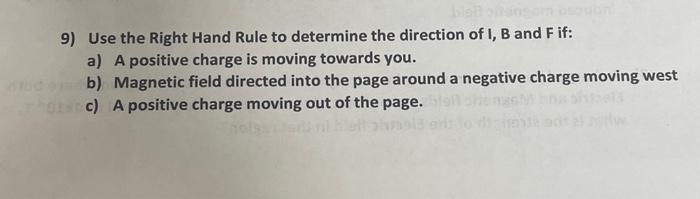 Solved 9) Use the Right Hand Rule to determine the direction | Chegg.com