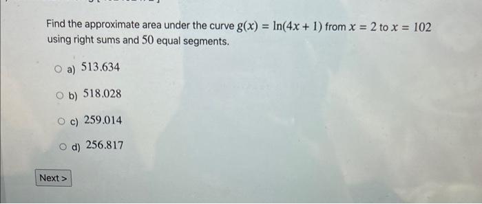 Solved Find the approximate area under the curve | Chegg.com