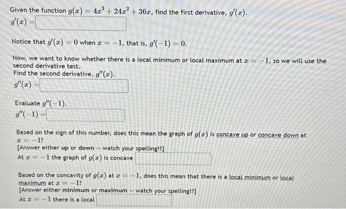 Solved Given the function g(x)=4x3+24x2+36x, find the first | Chegg.com