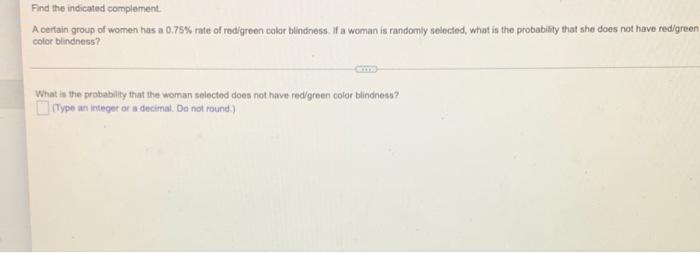 Solved Find the indicated complement. A certain group of | Chegg.com