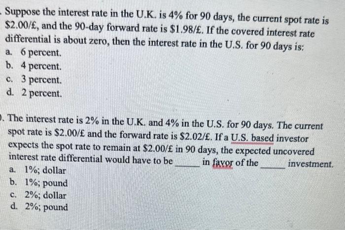 Solved Suppose the interest rate in the U.K. is 4% for 90 | Chegg.com
