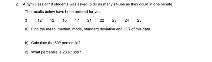 Solved 2. A gym class of 10 students was asked to do as many | Chegg.com