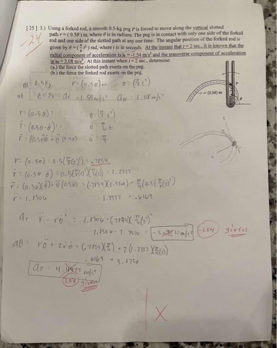 Solved 3.) Using a forked rod, a smooth 0.5−kg peg P is | Chegg.com