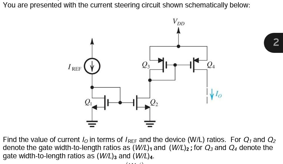 Solved You are presented with the current steering circuit | Chegg.com