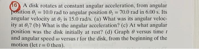 Solved = A disk rotates at constant angular acceleration, | Chegg.com