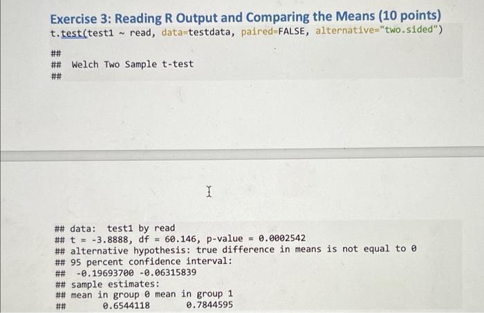 Solved Exercise 3: Reading R Output and Comparing the Means | Chegg.com