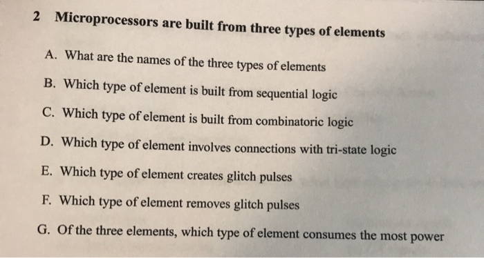 Solved 2 Microprocessors are built from three types of | Chegg.com