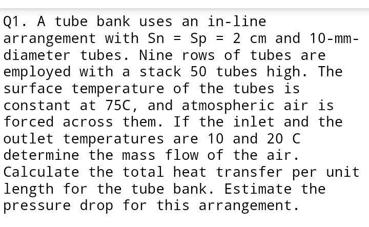 Solved Q1. A tube bank uses an in-line arrangement with Sn = | Chegg.com