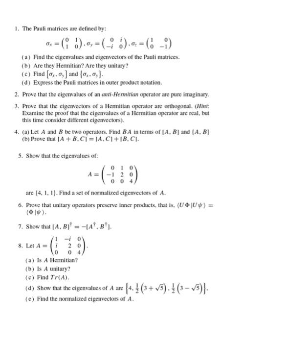 Solved 1. The Pauli matrices are defined by: 0x = (5).9, | Chegg.com