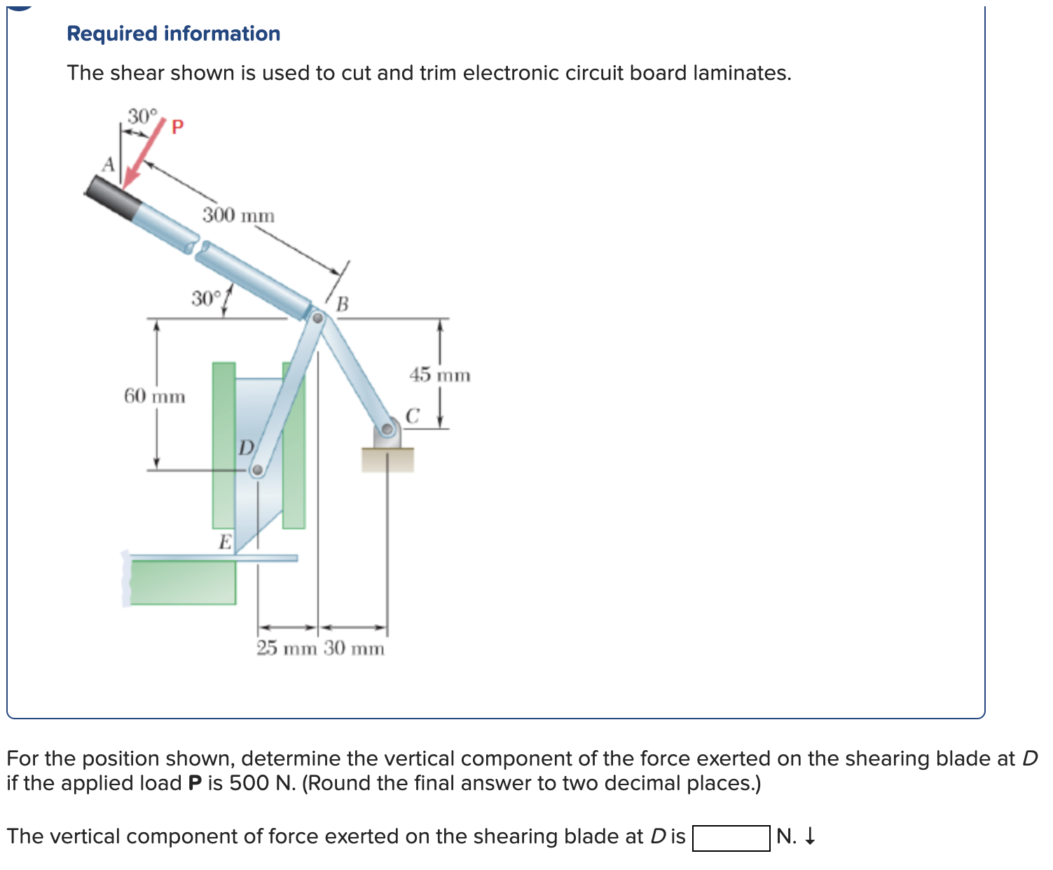 Solved Required informationThe shear shown is used to cut | Chegg.com