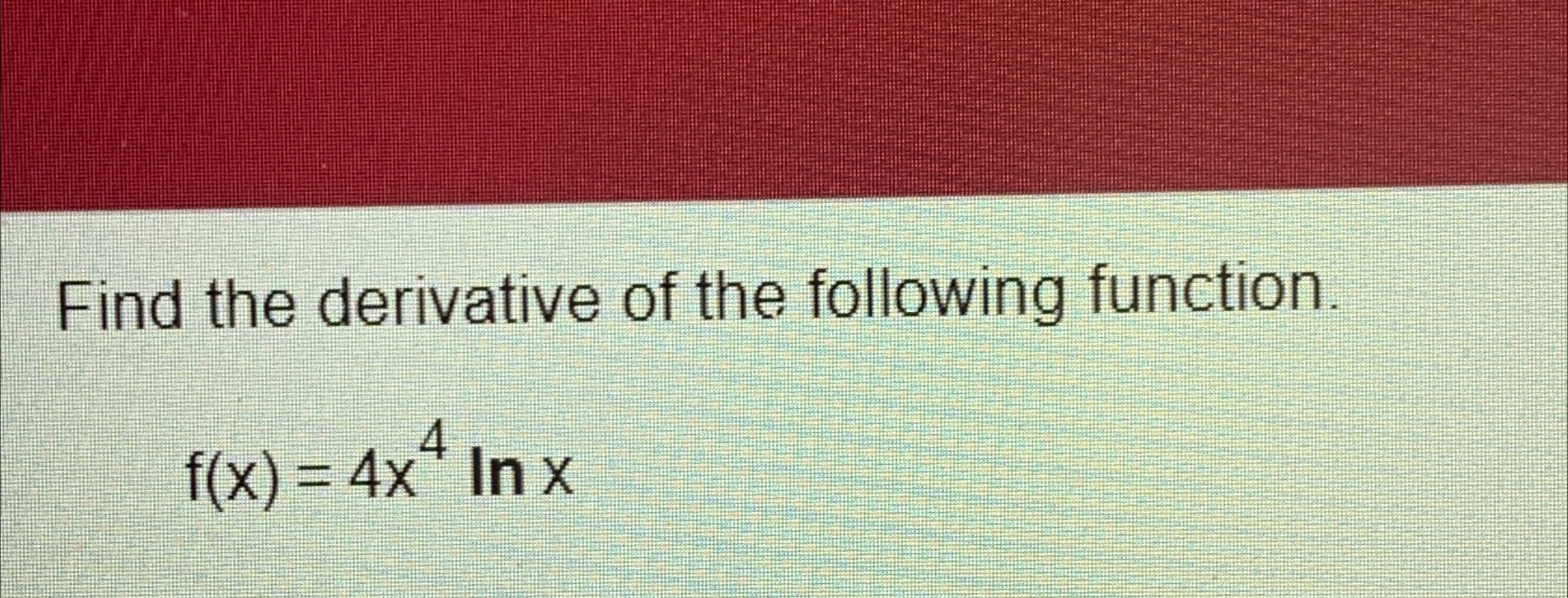 Solved Find the derivative of the following | Chegg.com