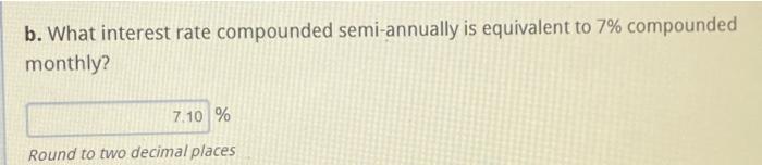 Solved b. What interest rate compounded semi-annually is | Chegg.com