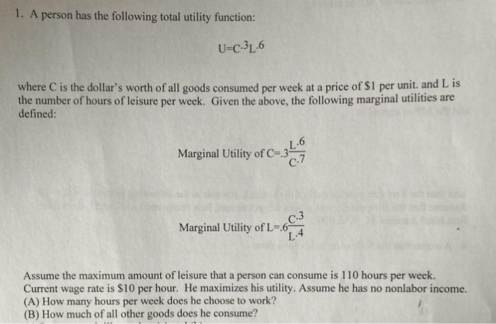 Solved 1. A person has the following total utility function: | Chegg.com