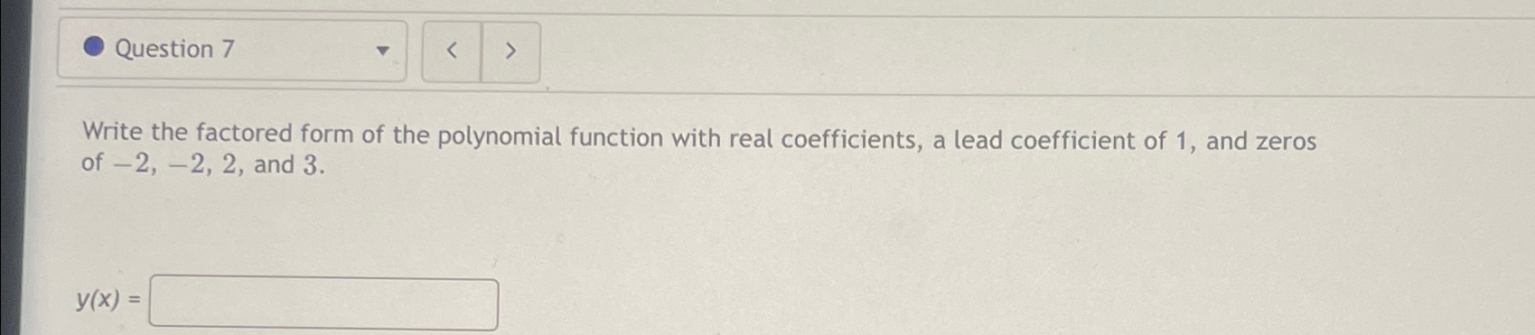 Solved Question 7Write the factored form of the polynomial | Chegg.com