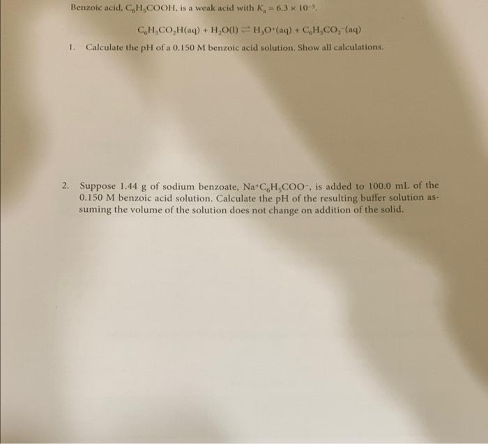 Solved Benzoic Acid Chcooh Is A Weak Acid With K 63 X