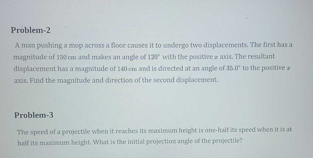 Solved Problem-2 A man pushing a mop across a floor causes | Chegg.com