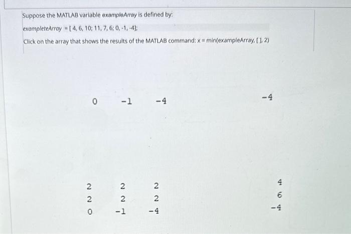 Solved Suppose The Matlab Variable Examplearray Is Defined 