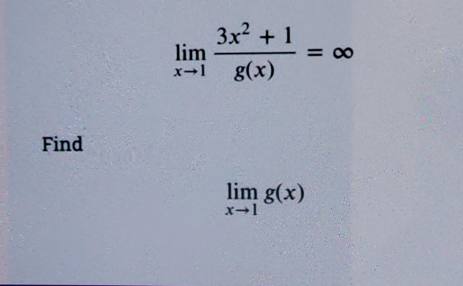 Solved Find lim x-l 3x² + 1 g(x) lim g(x) x→l =X | Chegg.com