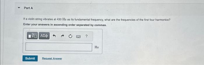 Solved If a violin string vibrates at 430 Hz as its | Chegg.com