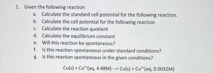 Solved 1. Given the following reaction a. Calculate the | Chegg.com