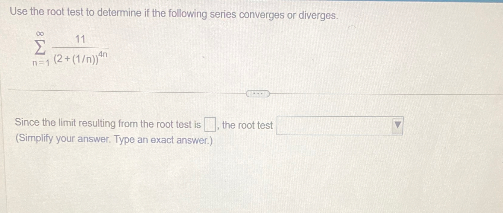 Solved Use the root test to determine if the following | Chegg.com